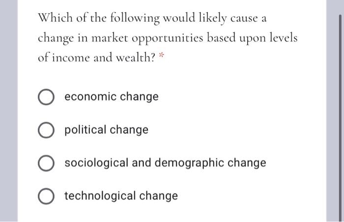 Solved Which of the following would likely cause a change in | Chegg.com
