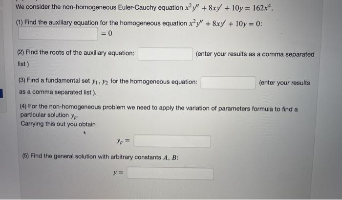 Solved We consider the non-homogeneous Euler-Cauchy equation | Chegg.com