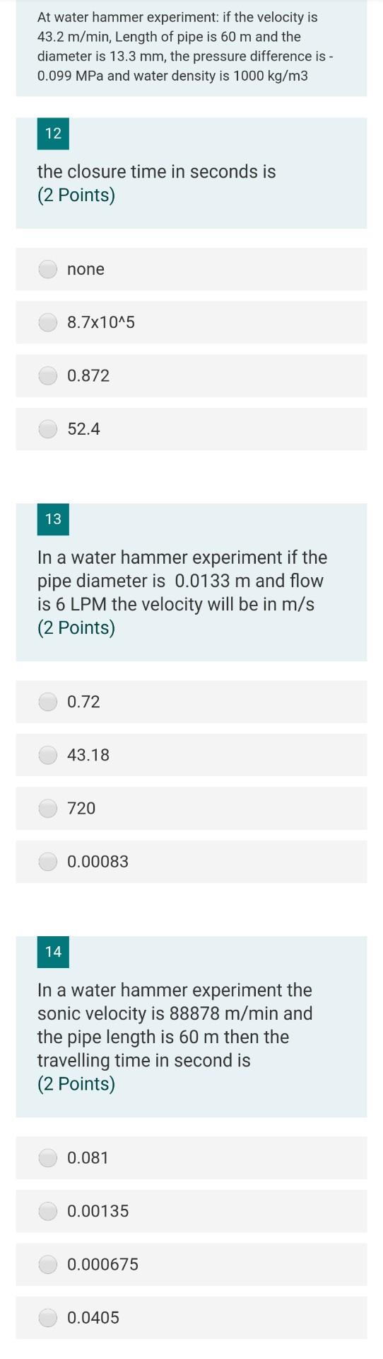 Solved At water hammer experiment: if the velocity is 43.2 | Chegg.com