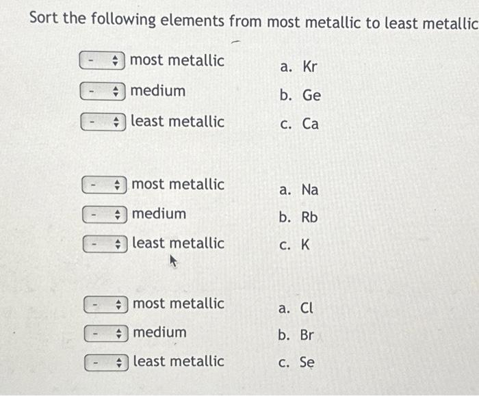 Solved t the following elements from most metallic to least | Chegg.com