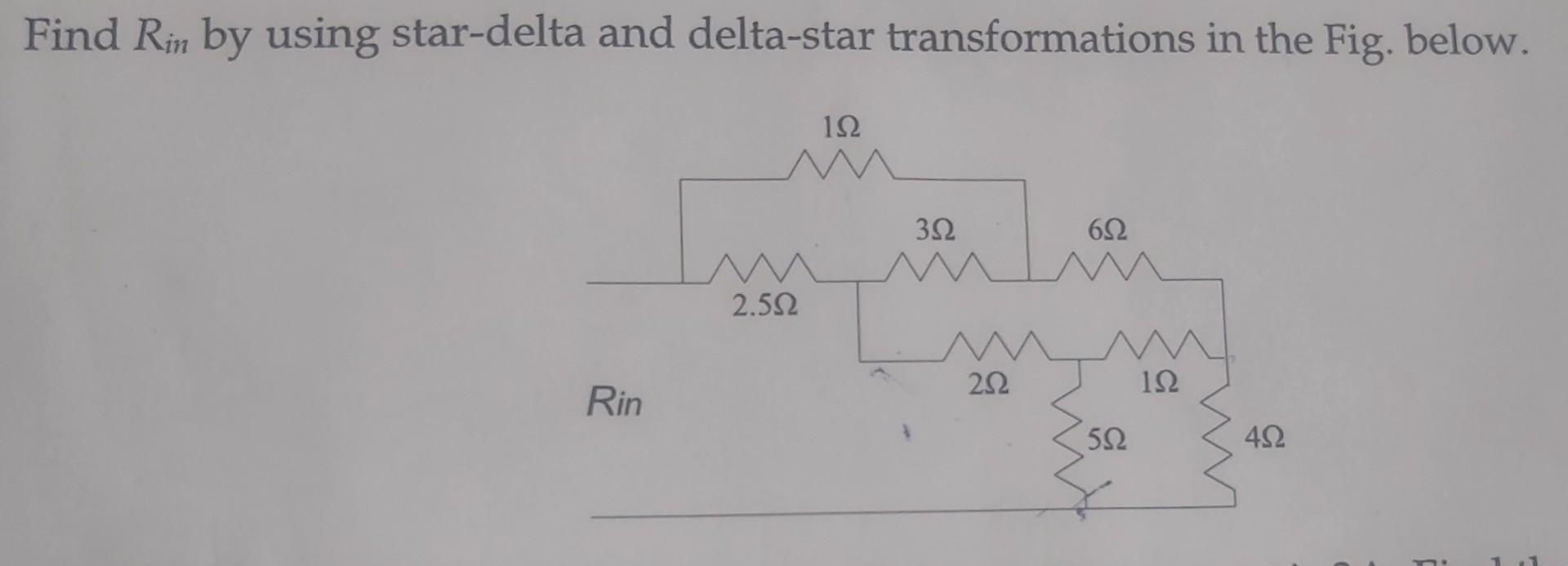 Solved Find Rin by using star-delta and delta-star | Chegg.com
