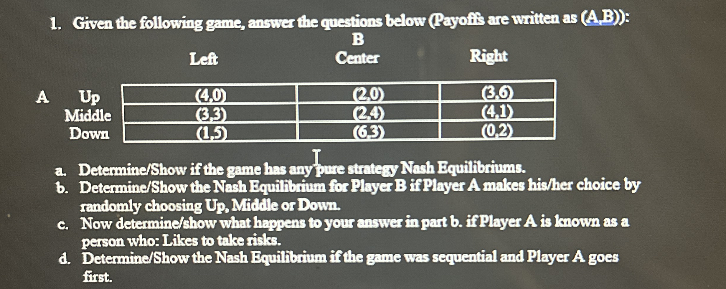 Given the following game, answer the questions below | Chegg.com