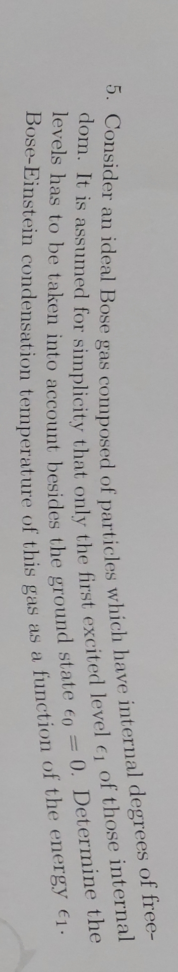 Solved Consider an ideal Bose gas composed of particles | Chegg.com