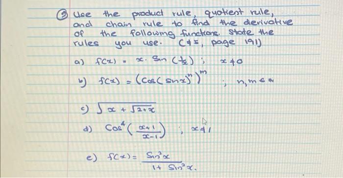 Solved Use the product rule, quotient rule, and chain rule | Chegg.com