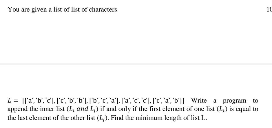 Solved You are given a list of list of characters append the | Chegg.com