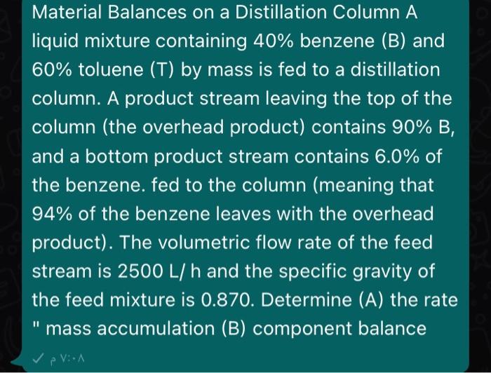 Solved Material Balances on a Distillation Column A liquid | Chegg.com