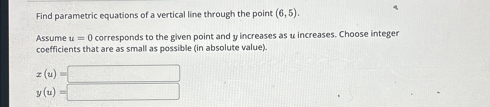 Solved Find parametric equations of a vertical line through | Chegg.com