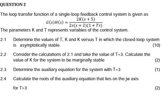 Solved QUESTION 2 The loop transfer function of a | Chegg.com