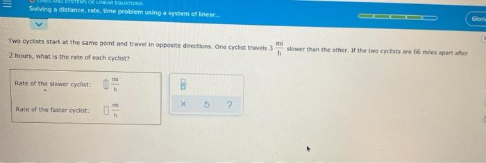Solved ENESS OF LINEAR EQUATIONS Solving a distance, rate, | Chegg.com