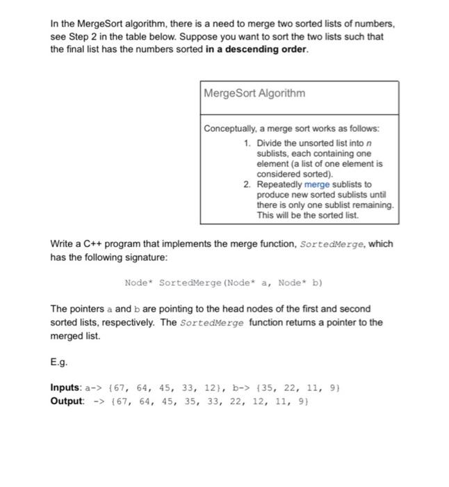 Solved In the MergeSort algorithm, there is a need to merge | Chegg.com
