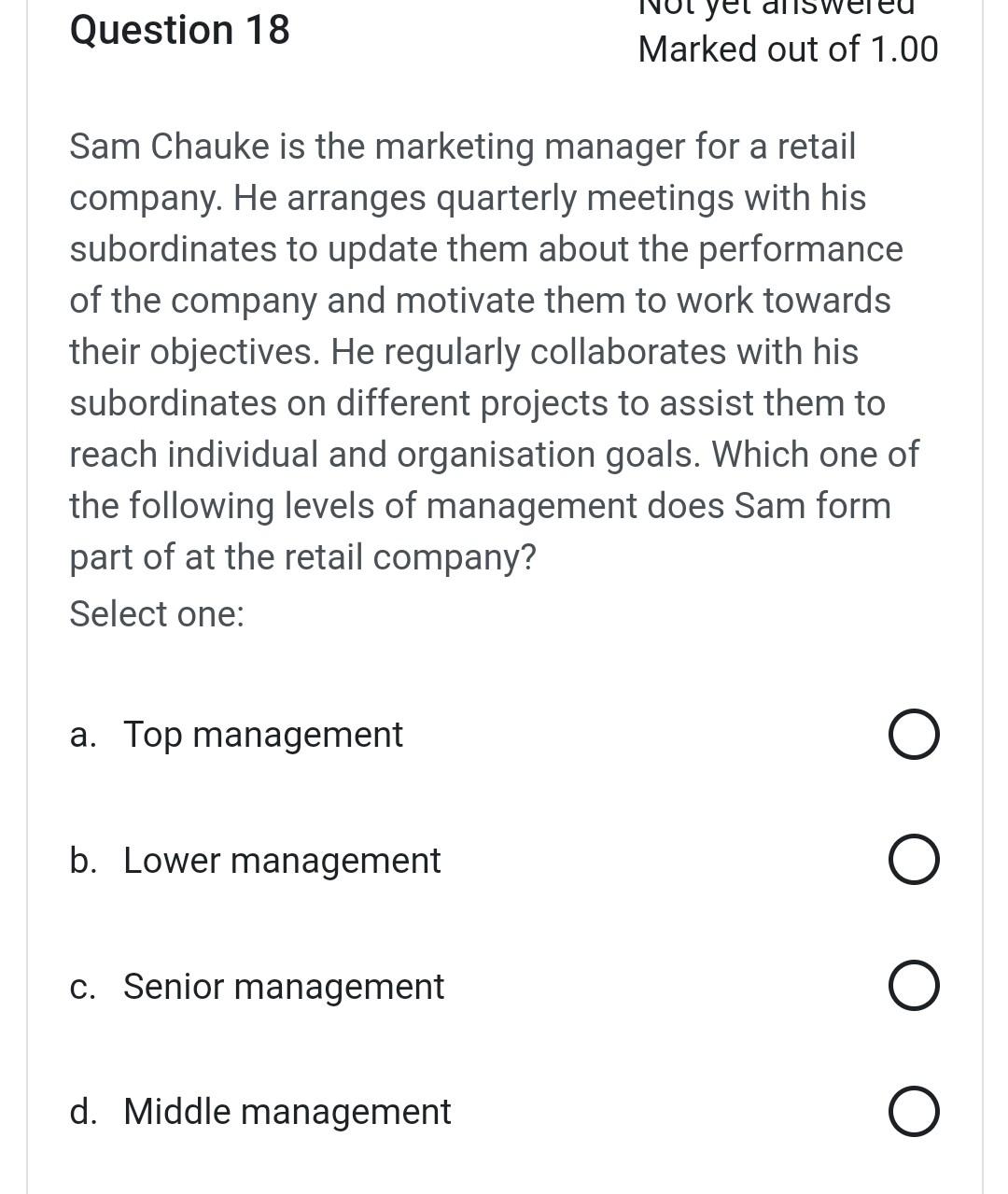 Solved Question 18 Marked out of 1.00 Sam Chauke is the | Chegg.com