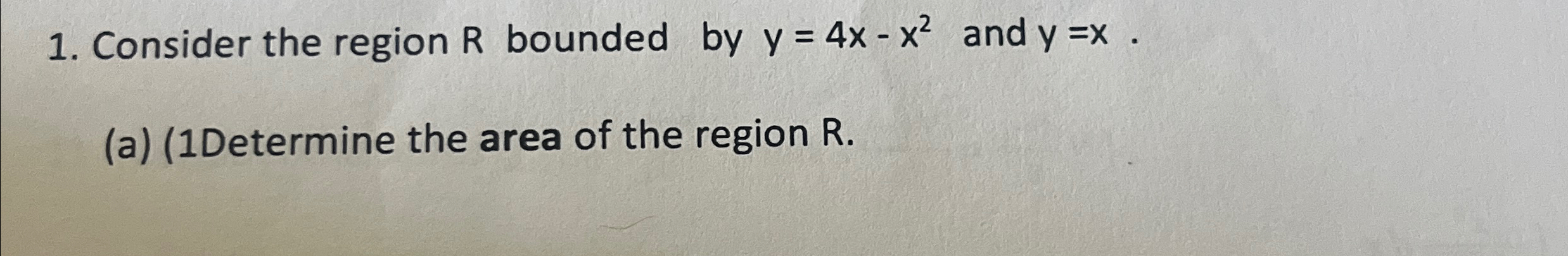 Consider the region R ﻿bounded by y=4x-x2 ﻿and | Chegg.com