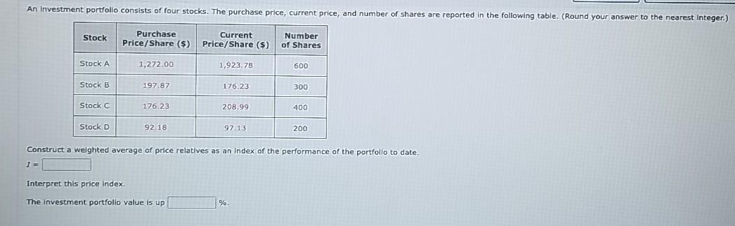 Solved An Investment Portfolio Consists Of Four Stocks The