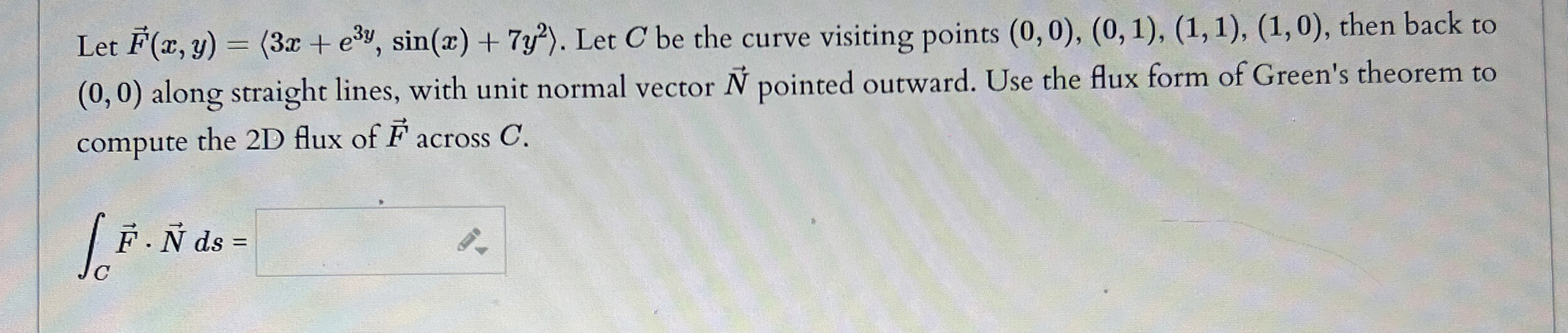 Solved Let Vec F X Y 3x E3y Sin X 7y2 ﻿let C ﻿be The