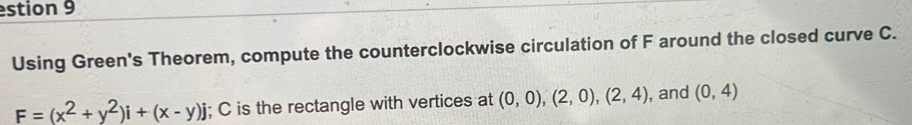 Solved Using Green's Theorem, compute the counterclockwise | Chegg.com