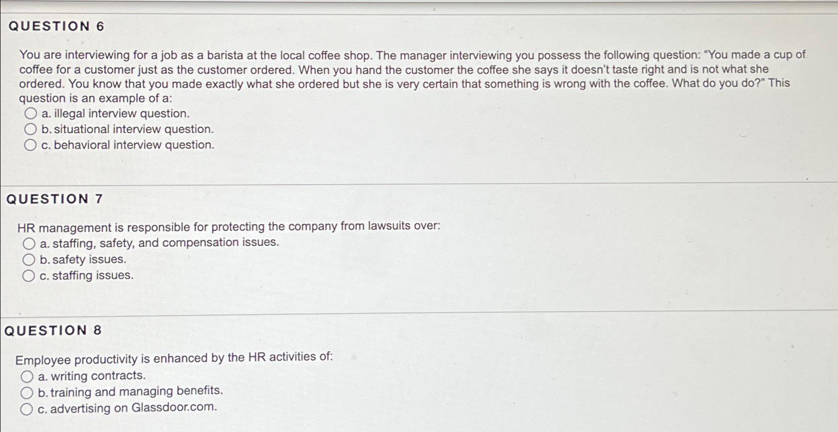 Solved QUESTION 6You are interviewing for a job as a barista | Chegg.com