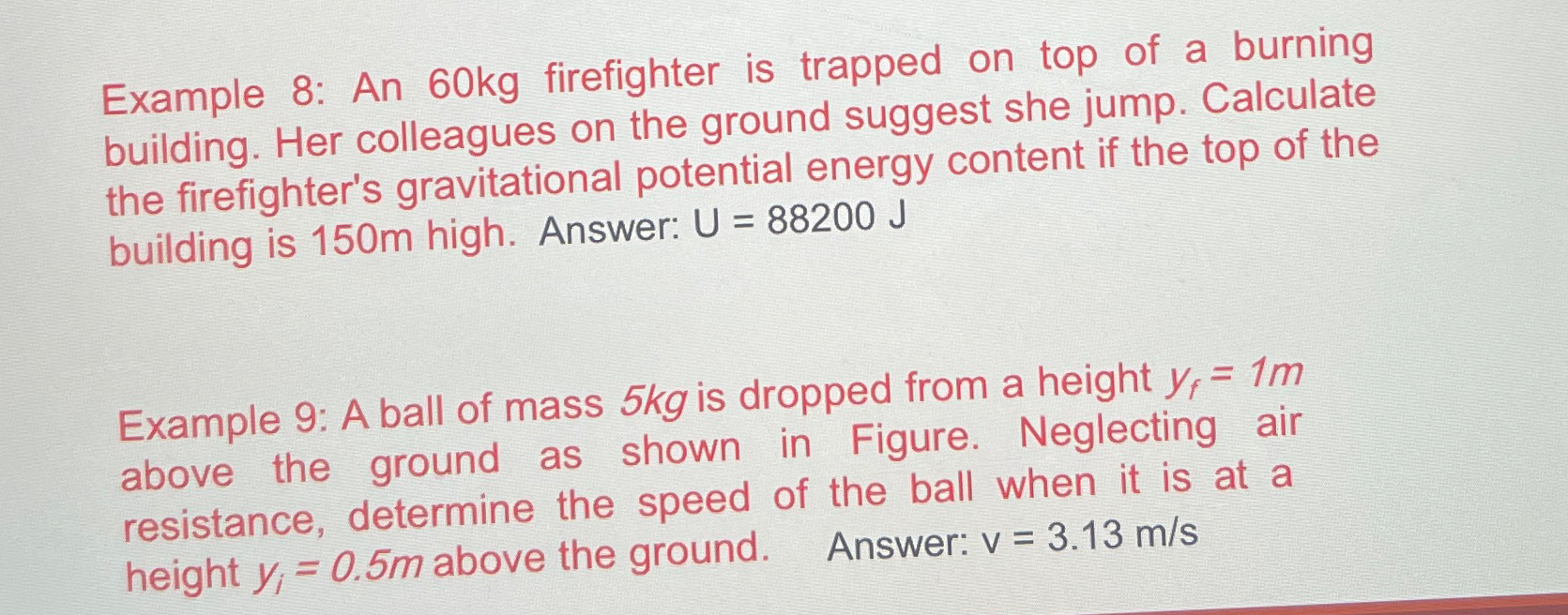 Solved Example 8: An 60kg ﻿firefighter is trapped on top of | Chegg.com