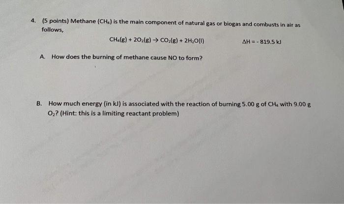 Solved 4. (5 points) Methane (CH4) is the main component of | Chegg.com