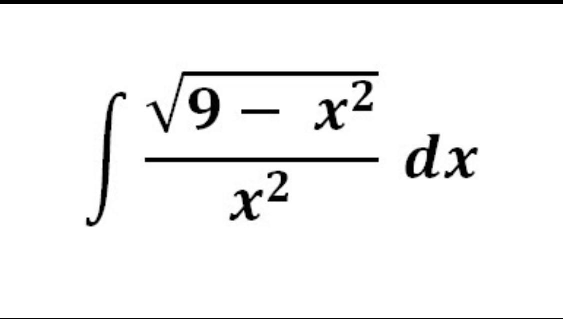 Solved 9 – x2 dx x2 | Chegg.com