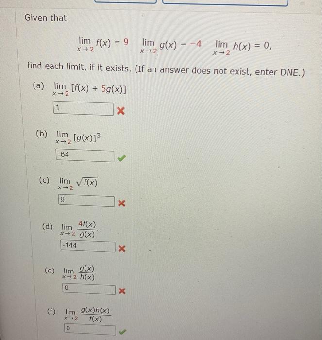 Solved Given that limx→2f(x)=9limx→2g(x)=−4limx→2h(x)=0, | Chegg.com
