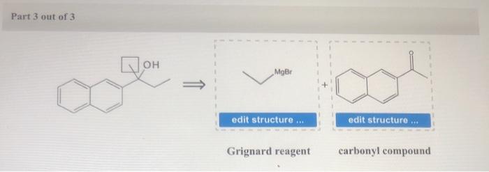 Solved Part 3 out of 3 OH MgBe → edit structure... edit | Chegg.com
