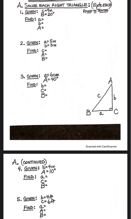 Solved A. SOLVE EACH RIGHT TRIANGLE: 10pts EACH 1. GIVEN: 2 | Chegg.com