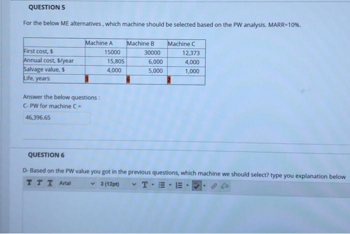 Solved QUESTION 6 D-Based on the PW value you got in the | Chegg.com
