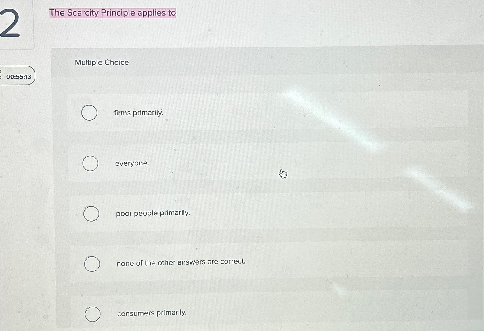 Solved The Scarcity Principle applies toMultiple | Chegg.com