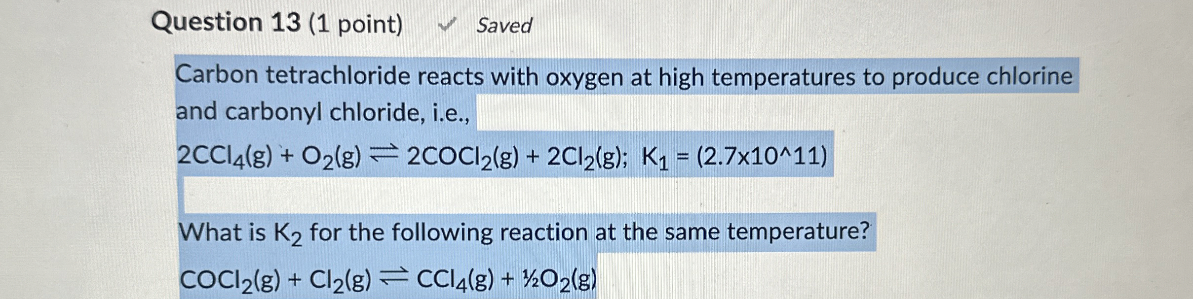 Solved Question 13 (1 ﻿point)SavedCarbon tetrachloride | Chegg.com