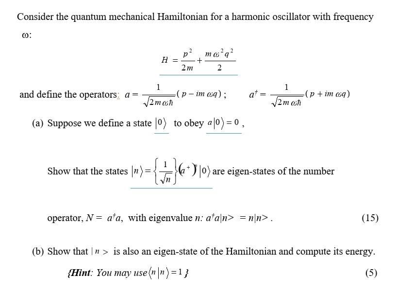 Solved Consider the quantum mechanical Hamiltonian for a | Chegg.com