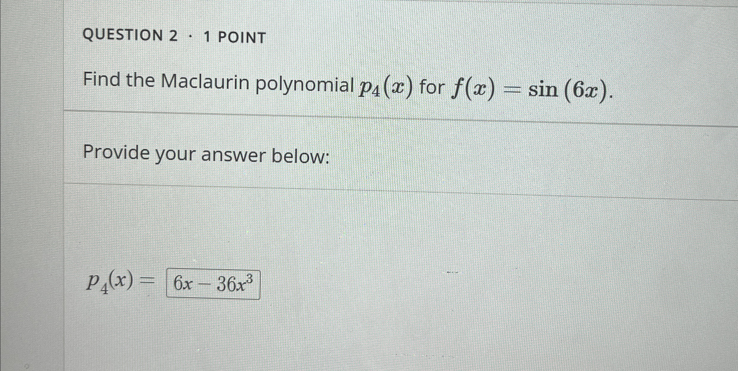 Solved QUESTION 2*1 ﻿POINTFind the Maclaurin polynomial | Chegg.com
