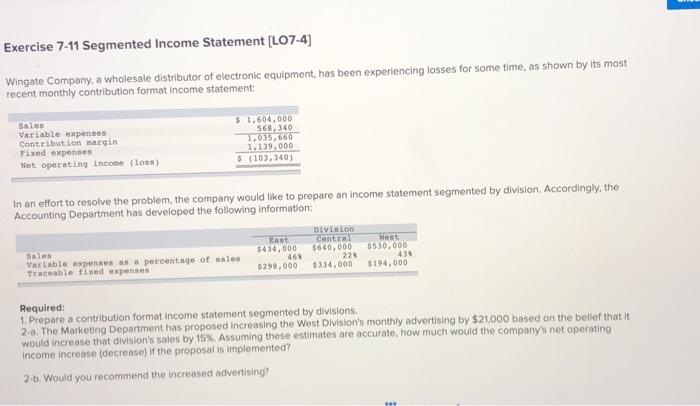 Solved Exercise 7-11 Segmented Income Statement [L07-4] | Chegg.com