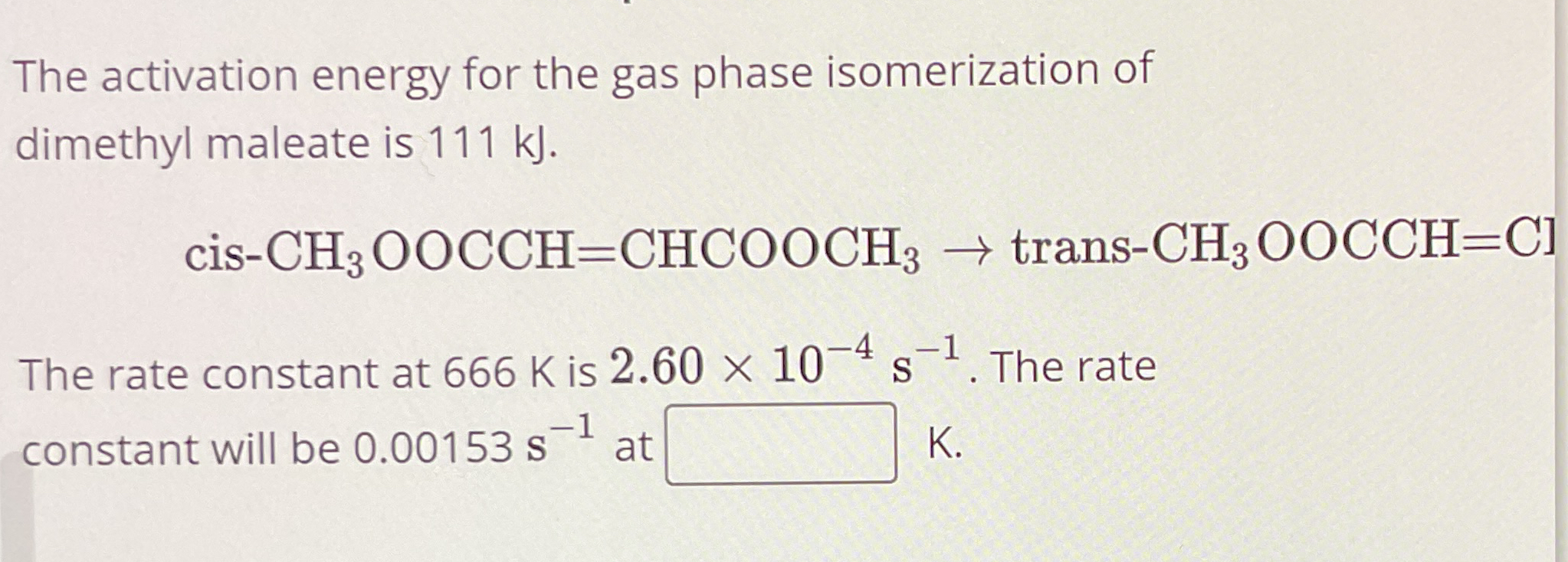 Solved The activation energy for the gas phase isomerization | Chegg.com