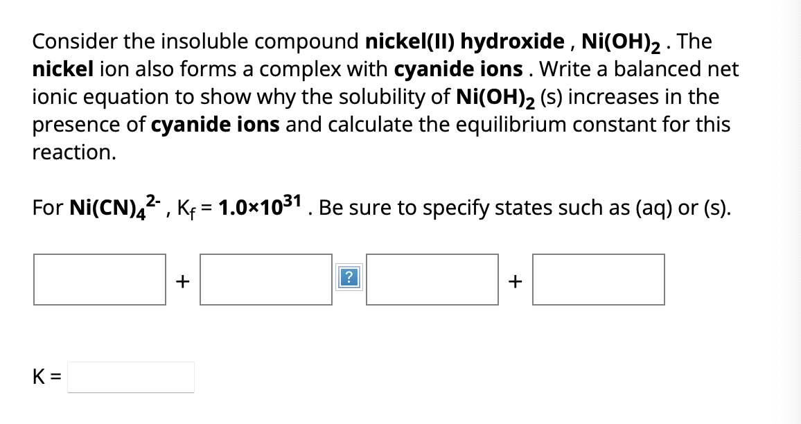 Solved Consider the insoluble compound nickel(II) ﻿hydroxide | Chegg.com