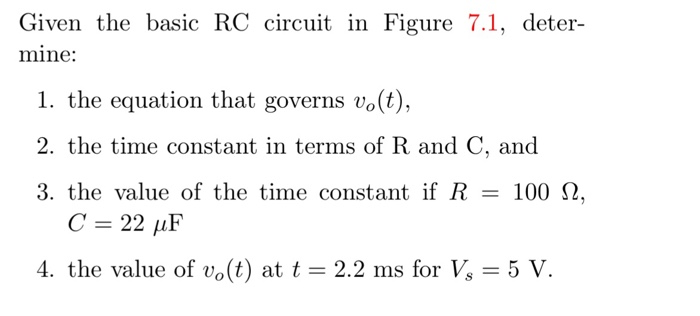 Solved Given the basic RC circuit in Figure 7.1, deter- | Chegg.com