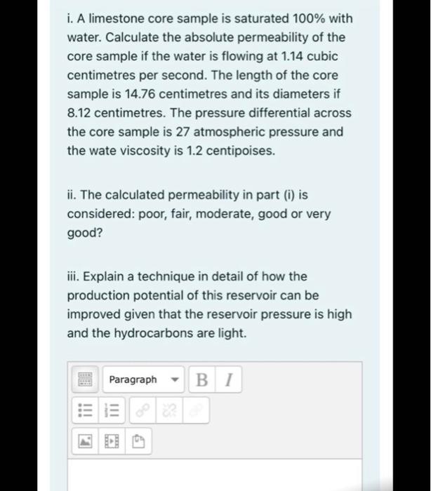 Solved i. A limestone core sample is saturated 100% with | Chegg.com