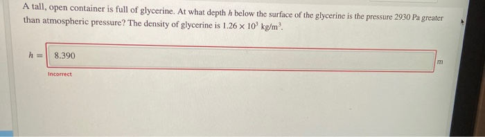 Solved A tall, open container is full of glycerine. At what | Chegg.com