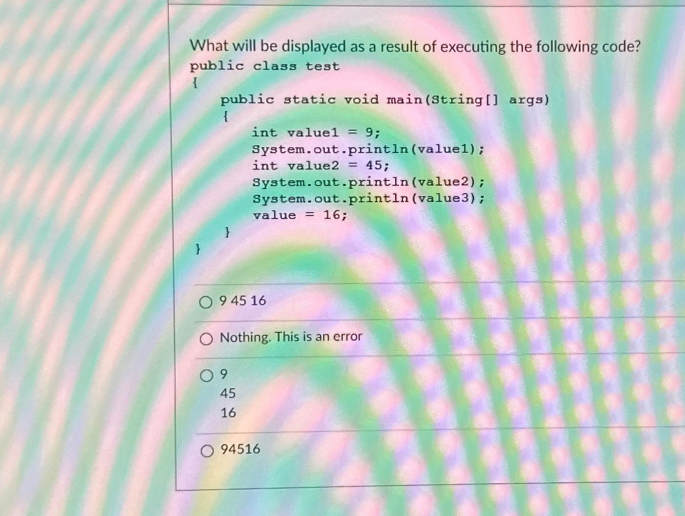Solved What will be displayed as a result of executing the | Chegg.com