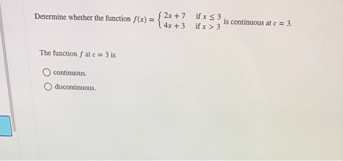 Solved Determine whether the function f(x) = 2x + 7 if x