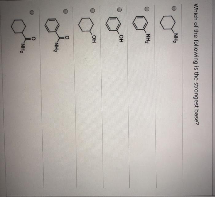 Solved Which of the following is the strongest base? NH2 NH2 | Chegg.com