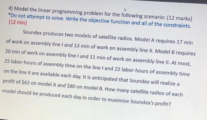 Solved 4) Model the linear programming problem for the | Chegg.com