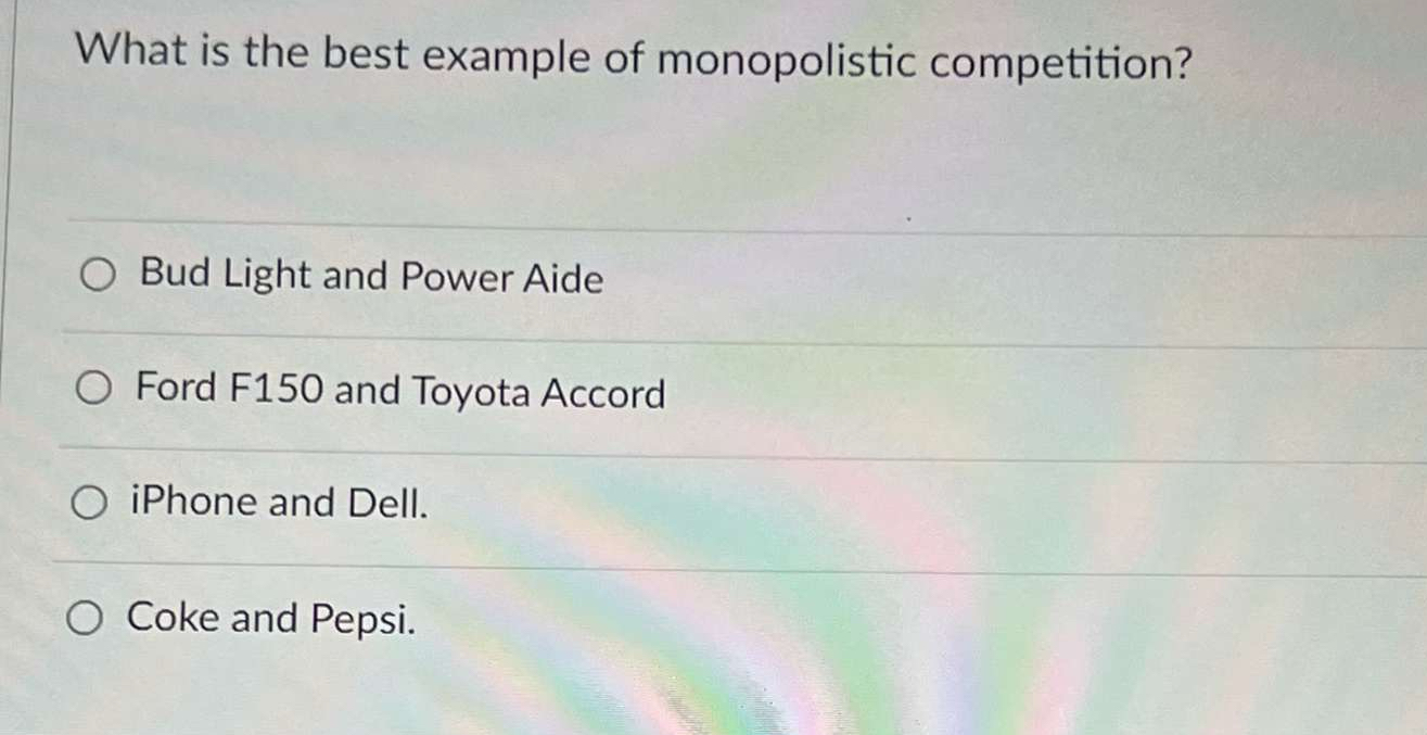 Solved What is the best example of monopolistic | Chegg.com