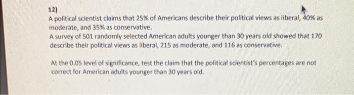 Solved include: HO & H1, a, test, test statistic/p-value, | Chegg.com