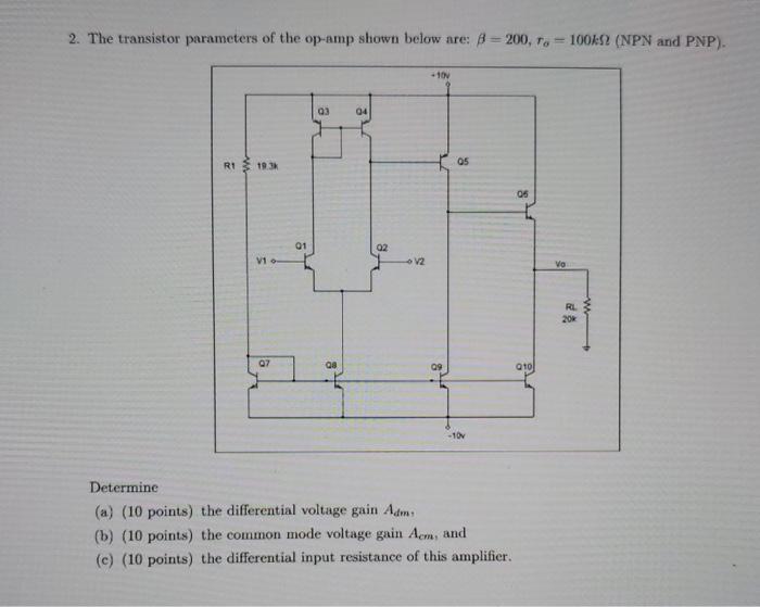Solved 2. The transistor parameters of the op-amp shown | Chegg.com