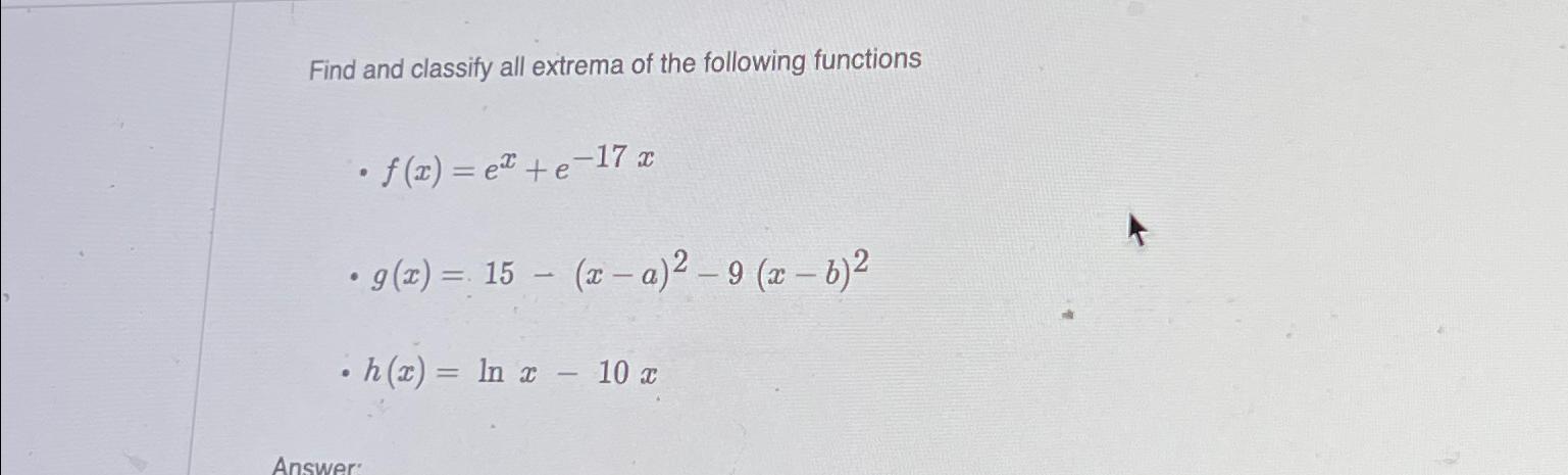 Solved Find and classify all extrema of the following | Chegg.com