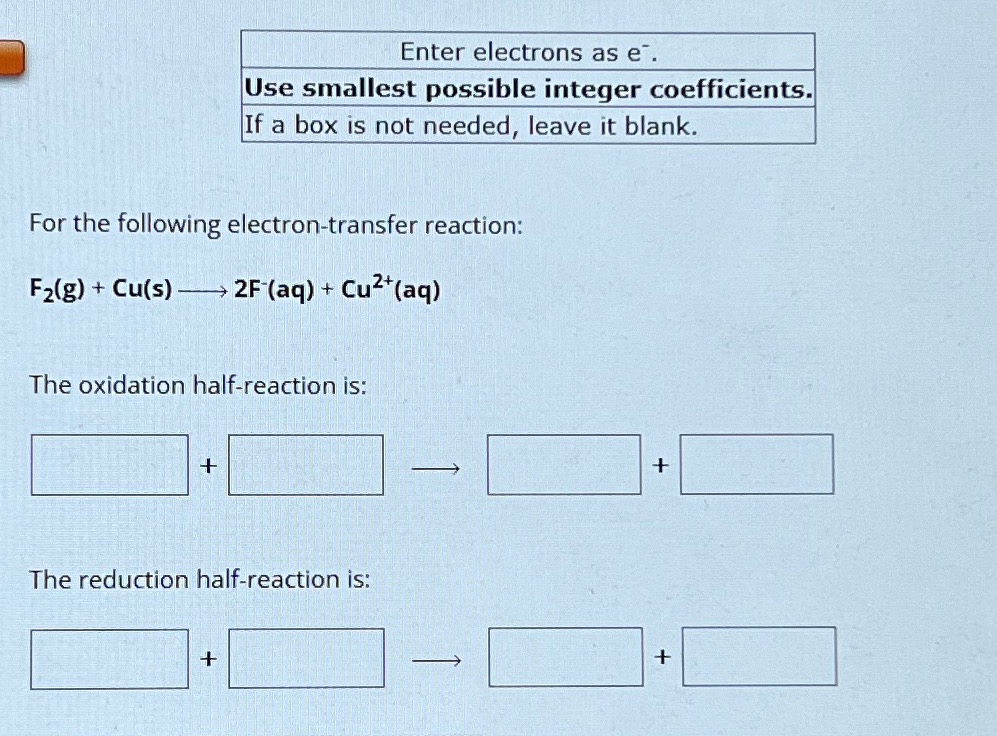Solved \table[[Enter electrons as e-.],[Use smallest | Chegg.com