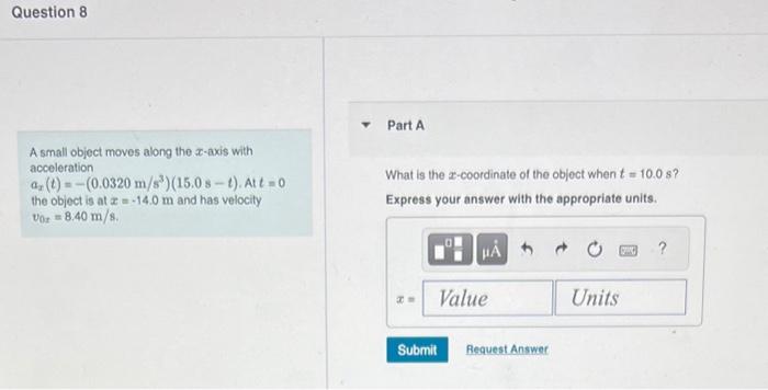 Solved A small object moves along the x-axis with | Chegg.com