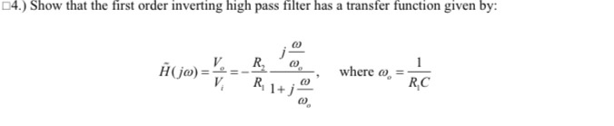 Solved D4.) Show that the first order inverting high pass | Chegg.com