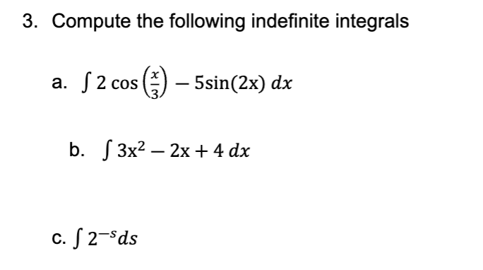 Solved Compute the following indefinite | Chegg.com