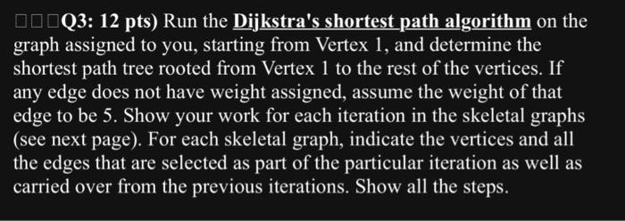 Solved Q3: 12 pts) Run the Dijkstra's shortest path | Chegg.com